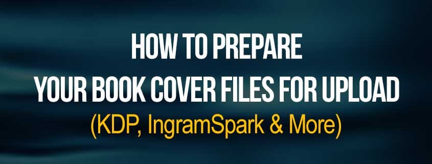 How to Prepare Your Book Cover Files for Upload - Creative Paramita